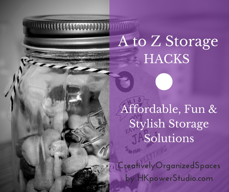 Storage Hacks from A to Z